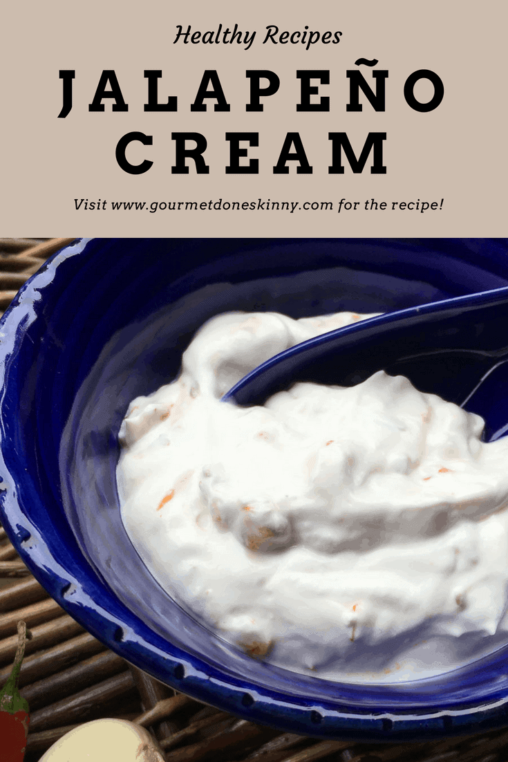 Jalapeño Cream - Gourmet Done Skinny